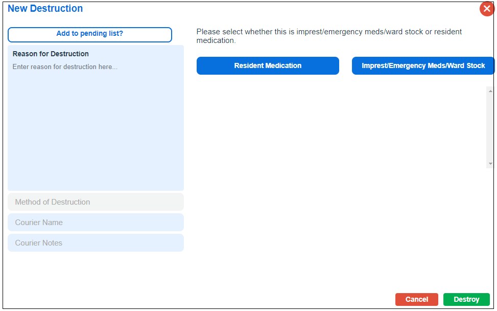 How do I record a destroyed Medication?