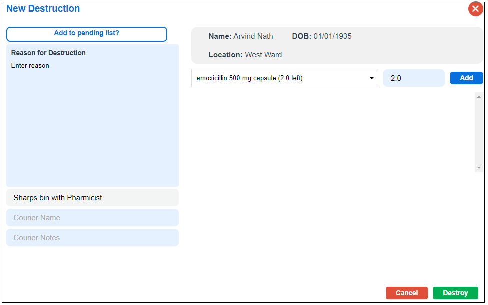 How do I record a destroyed Medication?